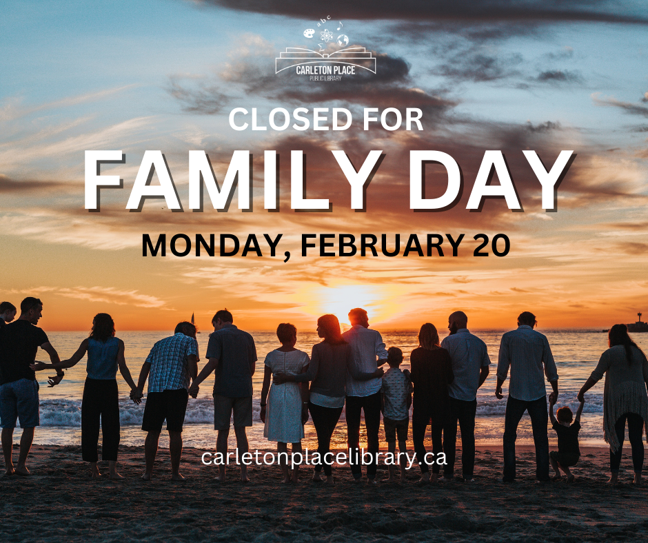 The Library will be Closed Monday, February 20th for Family Day ...