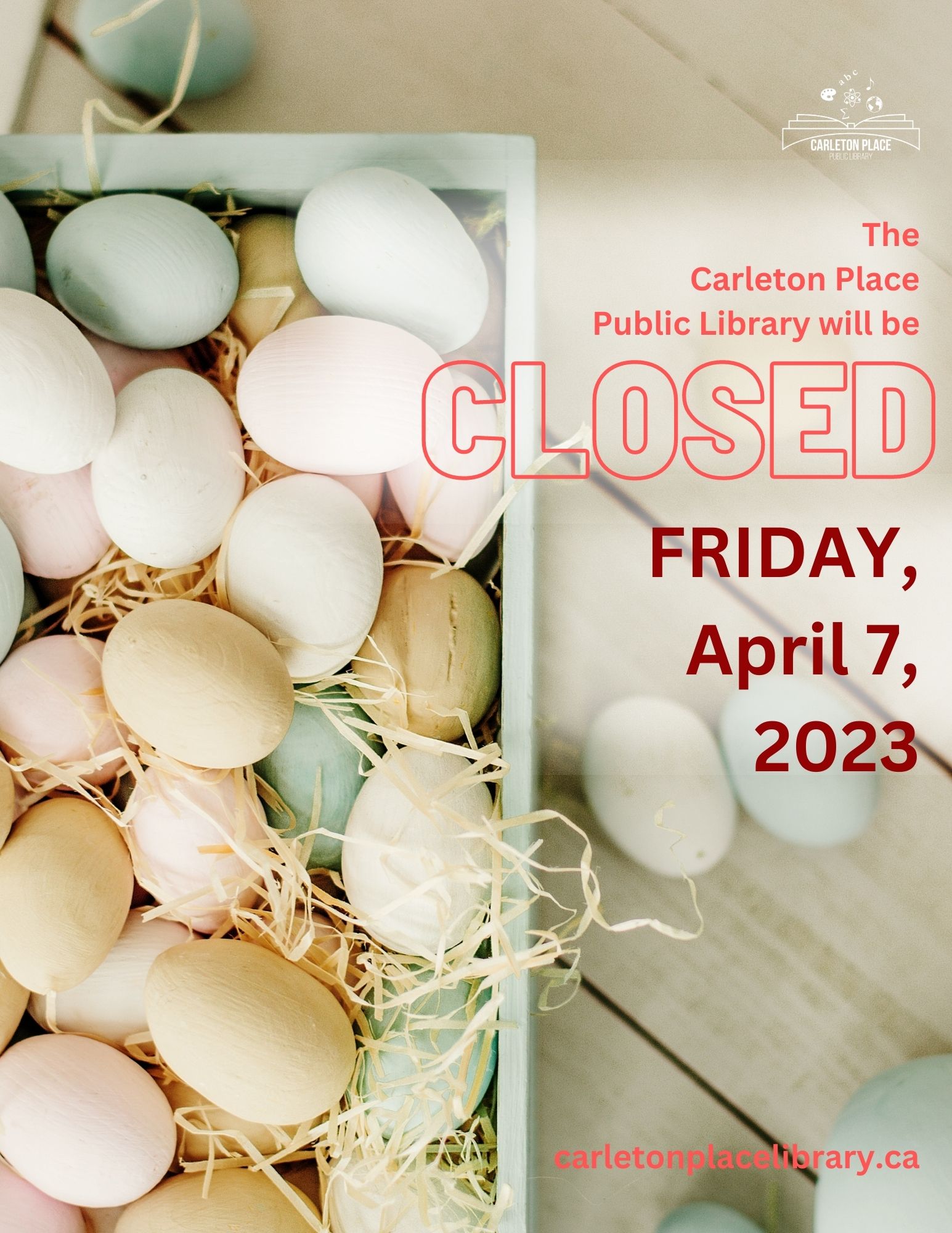 Easter Weekend Closures - Carleton Place Public Library